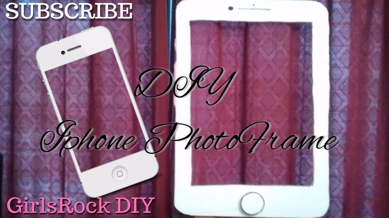 DIY Iphone Picture Frame | GirlsRock DIY - YouTube