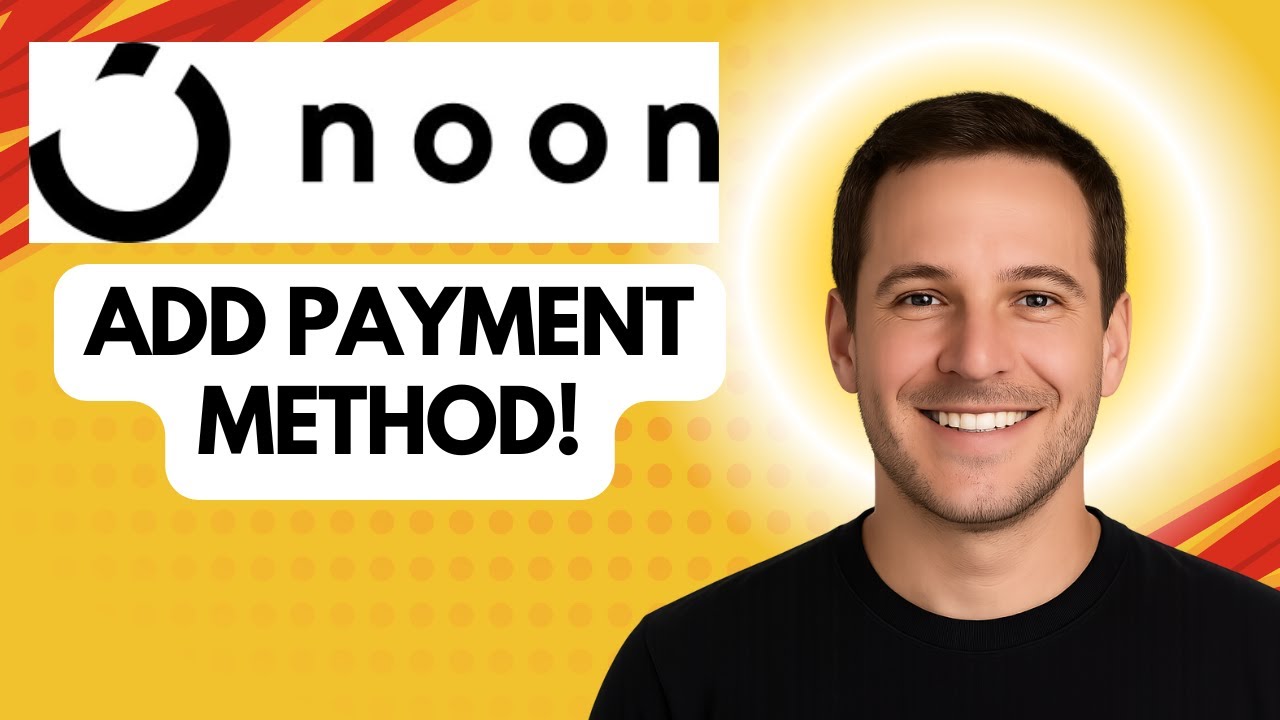 How To Add A Payment Method In Noon App | Quick Step by Step - YouTube