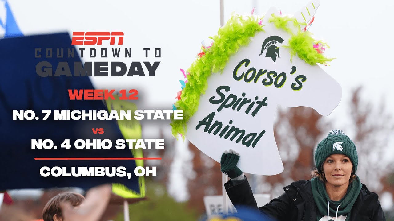 Countdown to GameDay Week 12: No. 7 Michigan State vs. No. 4 Ohio State ...