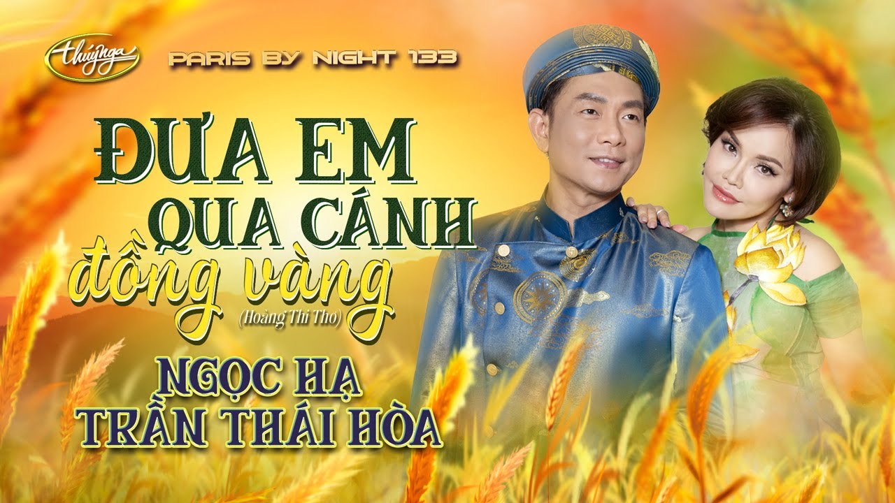 PBN133 | Ngọc Hạ & Trần Thái Hoà - Đưa Em Qua Cánh Đồng Vàng - YouTube