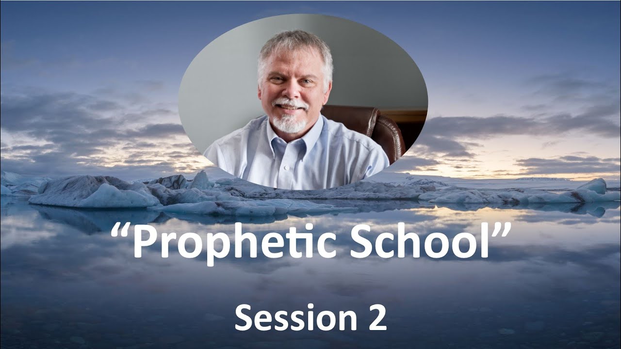 Prophetic School Session 2 - YouTube