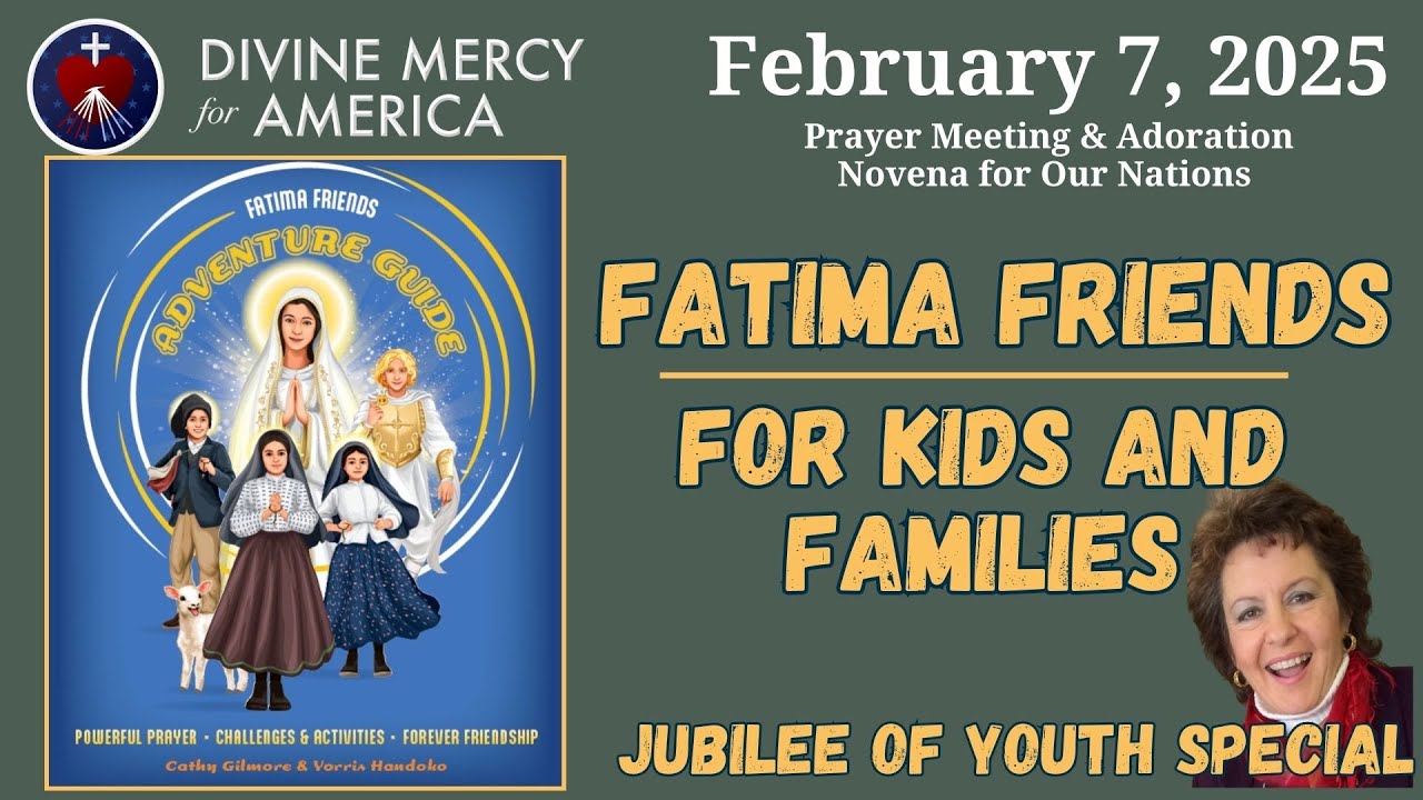 Cathy Gilmore - Fatima Friends Adventure Guide - Adoration for Our ...