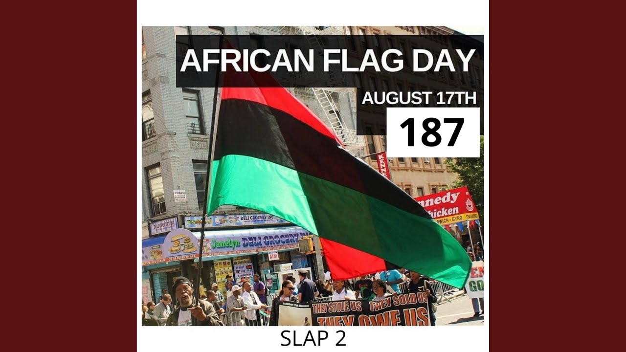 Slap 2 (African Flag Day) - YouTube
