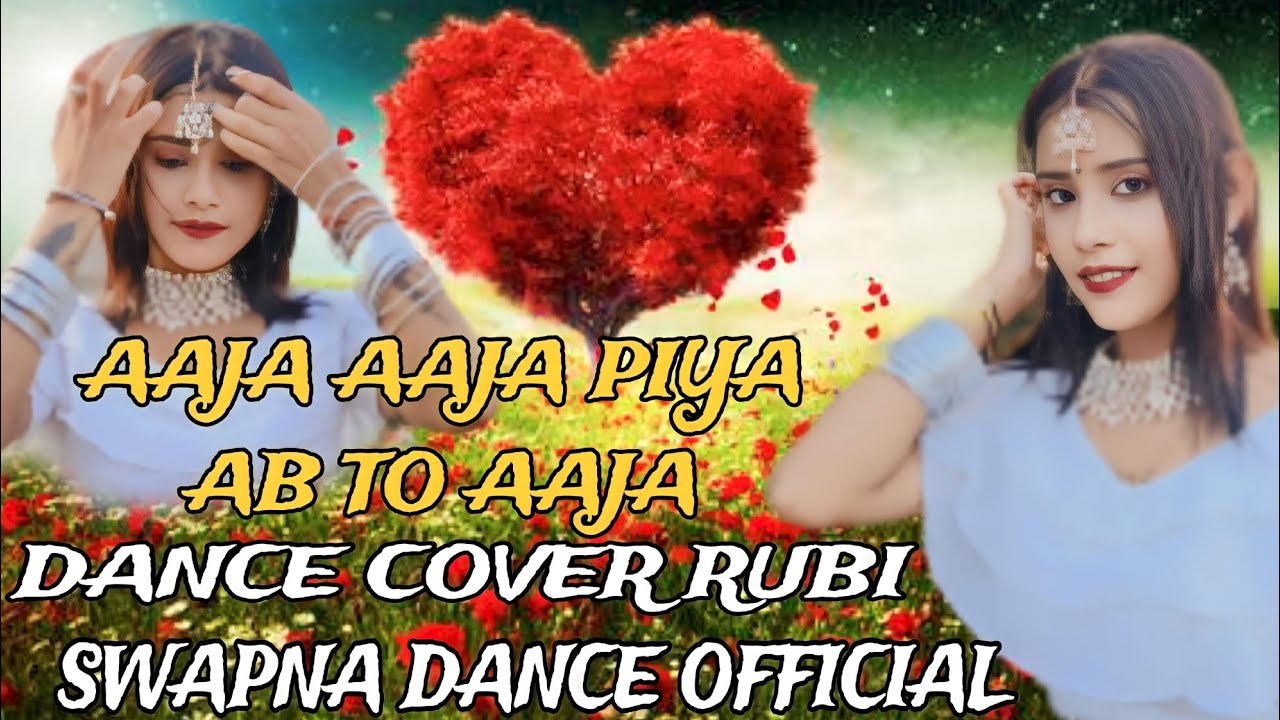 Aaja Aaja piya ab to Aaja song dance cover / Hindi song / dance with ...