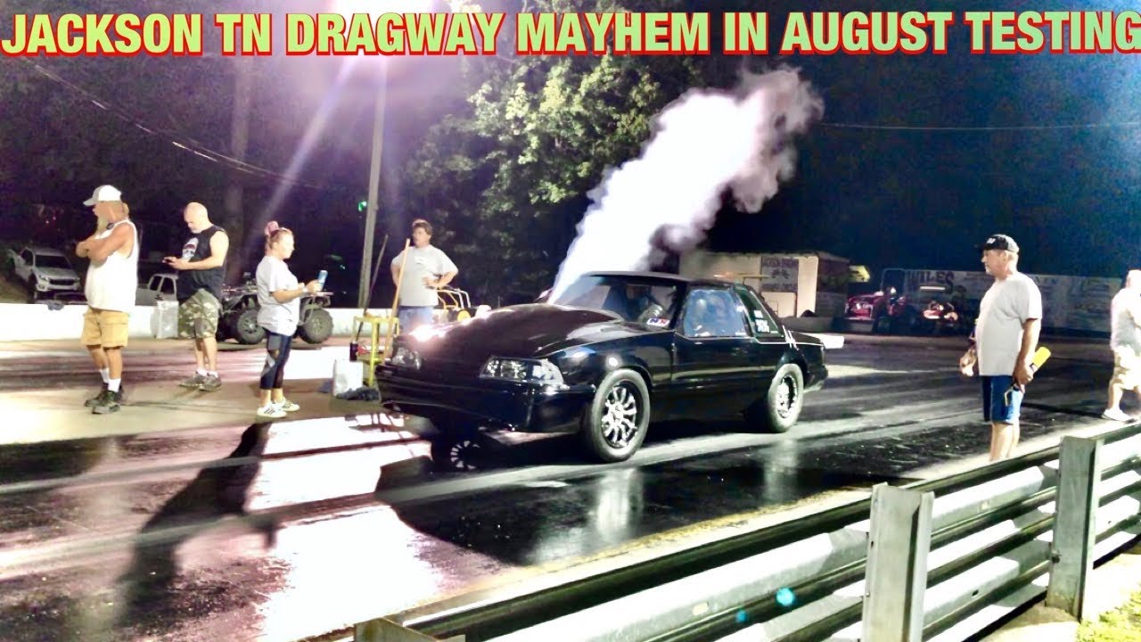 DRAG RACING MAYHEM IN AUGUST! JACKSON DRAGWAY!!! - YouTube