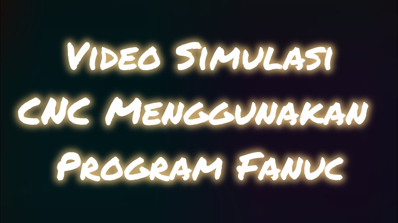Video simulasi Cnc Menggunakan Program Fanuc Job 4 SMK Wongsorejo ...