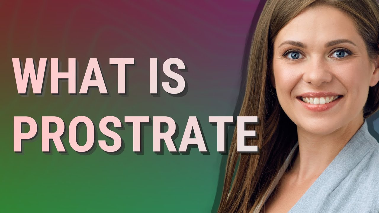 Prostrate | meaning of Prostrate - YouTube