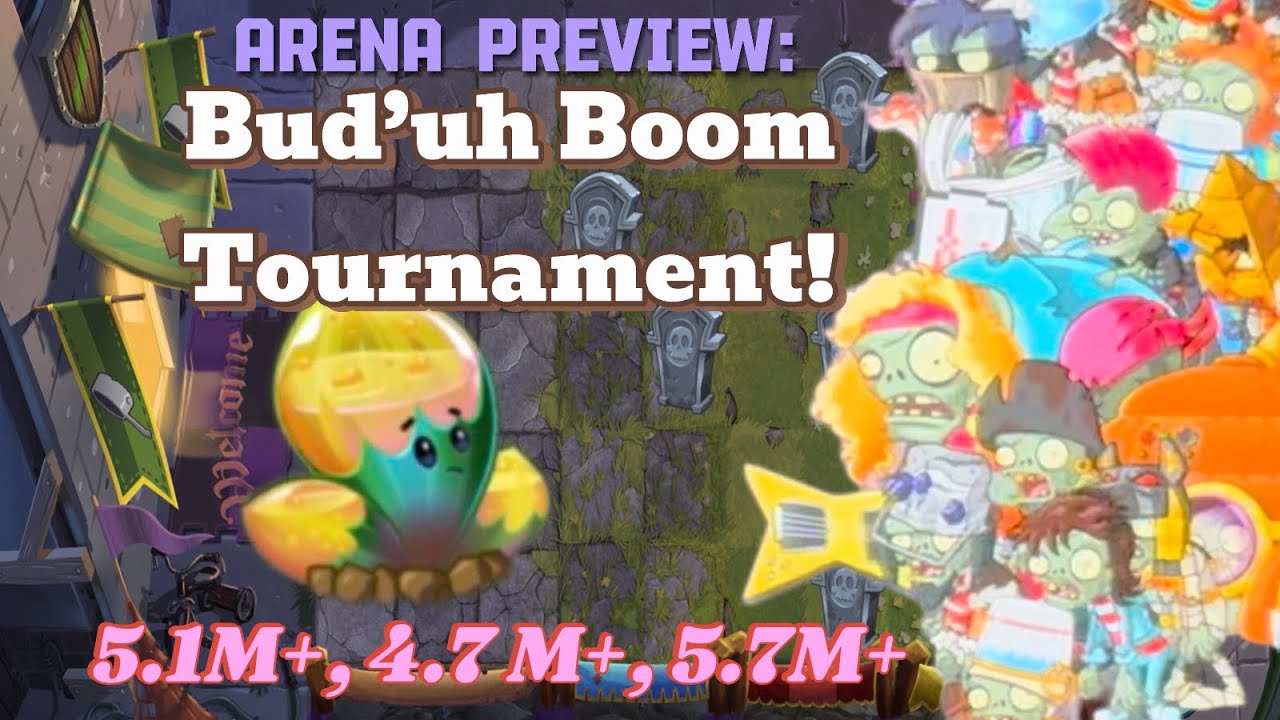 PVZ2 Arena Preview: Bud’uh Boom Tournament! 1️⃣5.1M+ 2️⃣4.7M+3️⃣5.7M+ # ...