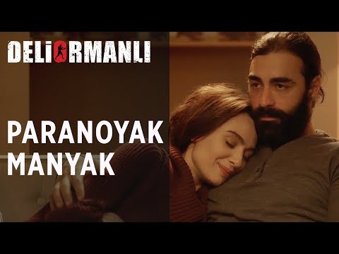 Deliormanlı | Paranoyak Manyak