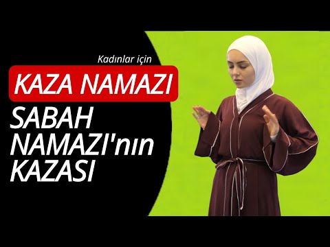 Kaza Namazı • Sabah namazının kazası nasıl kılınır? Kadınlar için uygulamalı