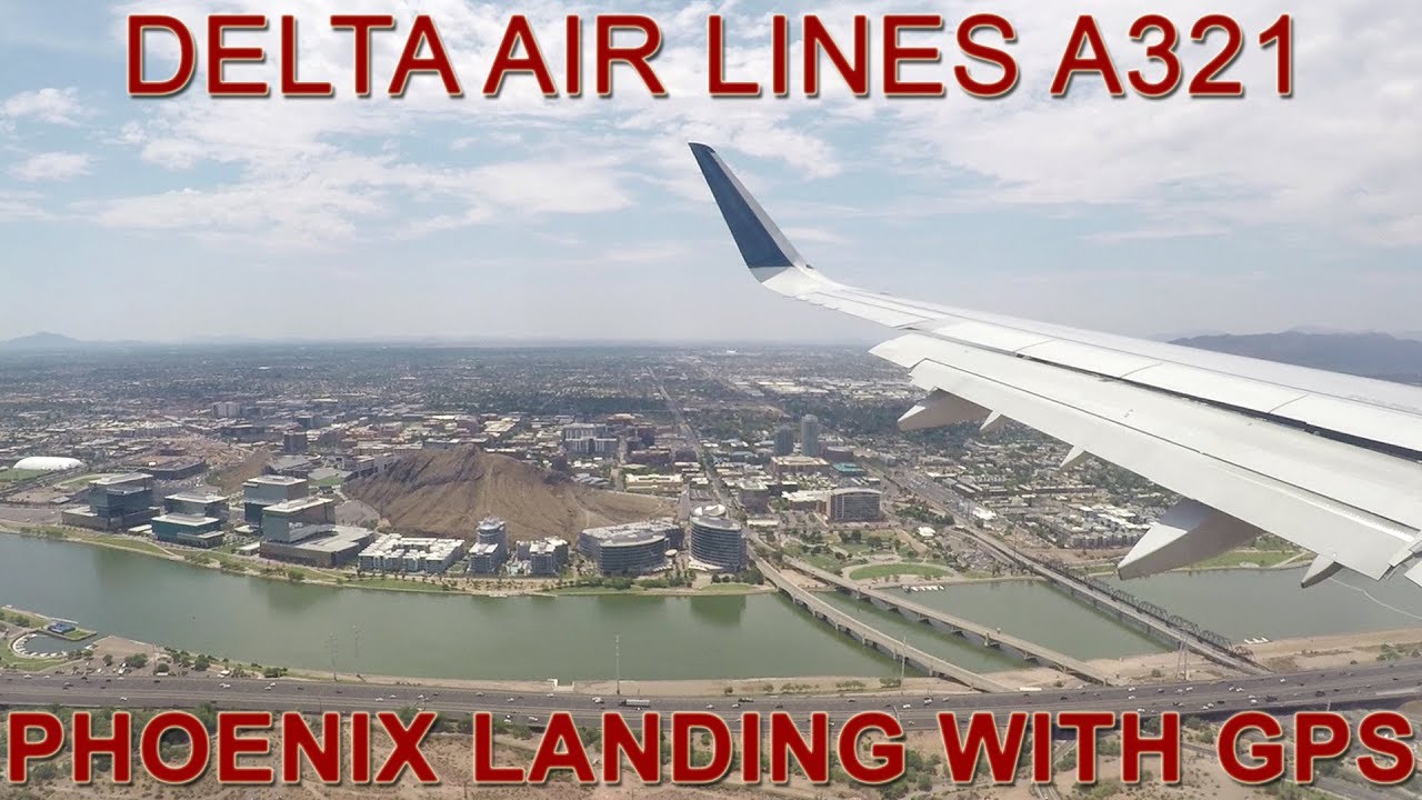 Delta Air Lines Flight 1772 (Airbus A321): Phoenix Approach & Landing ...
