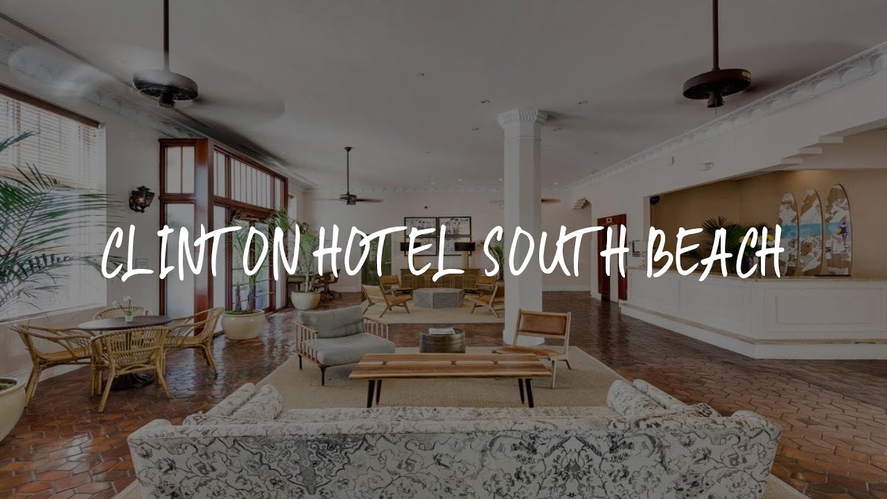 Clinton Hotel South Beach Review - Miami Beach , United States of ...