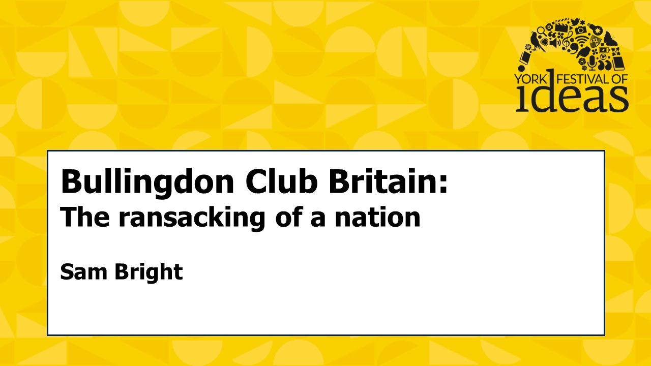 Bullingdon Club Britain: The ransacking of a nation - Sam Bright - YouTube