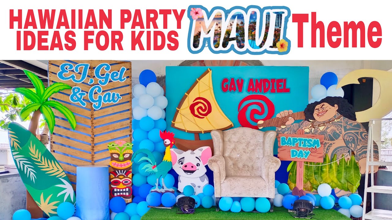 Hawaiian Party Ideas for Kids | Maui Theme of Moana Disney - YouTube