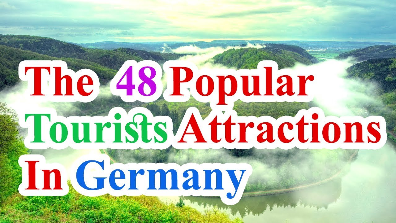 Germany travel attraction, the 48 Popular Tourists Attractions In ...