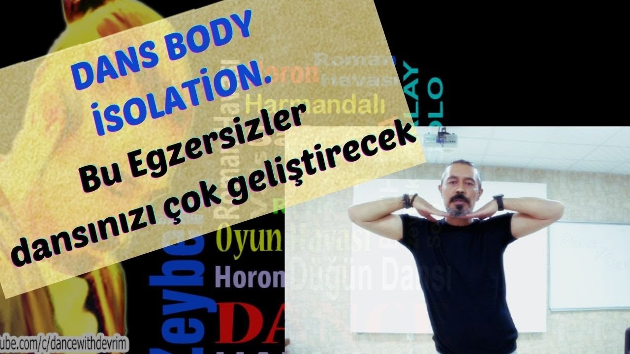 Dansta vücut izolasyon çalışmaları. Body isolation in dance. Bu ...