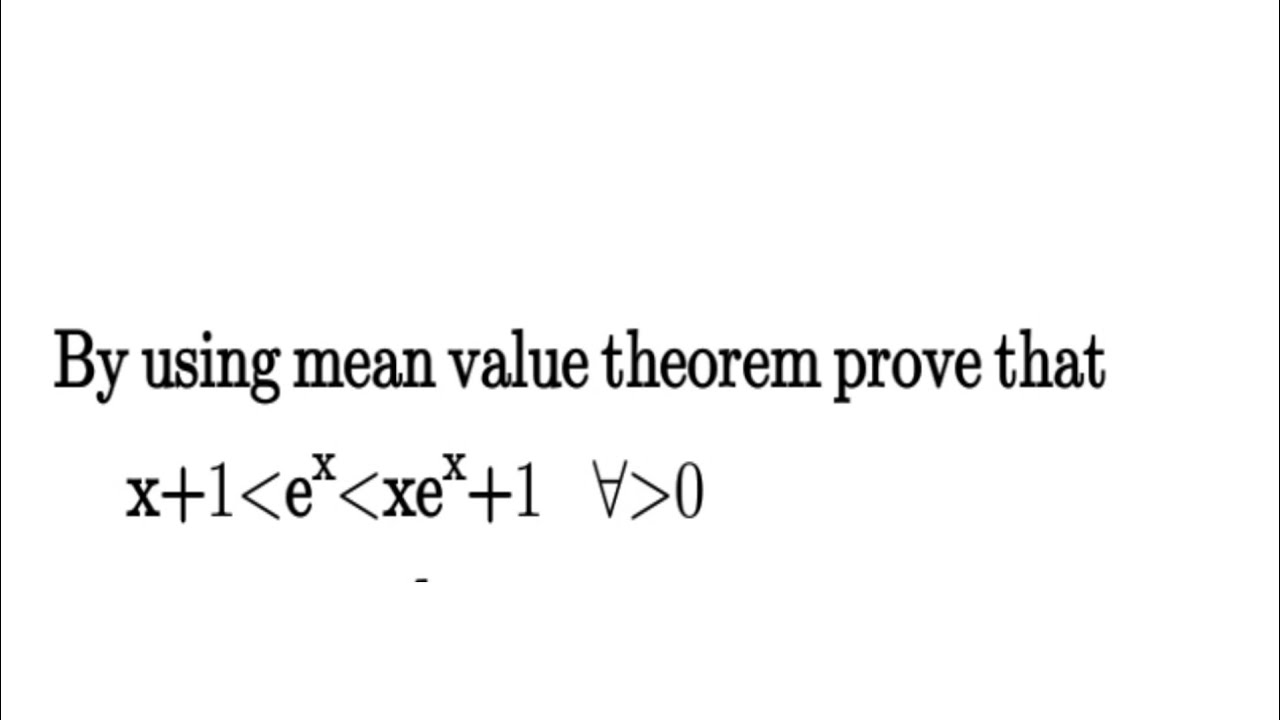 How To Prove Inequalities Using The Mean Value Theorem YouTube how-to-prove-inequalities-using-the-mean-value-theorem-youtube