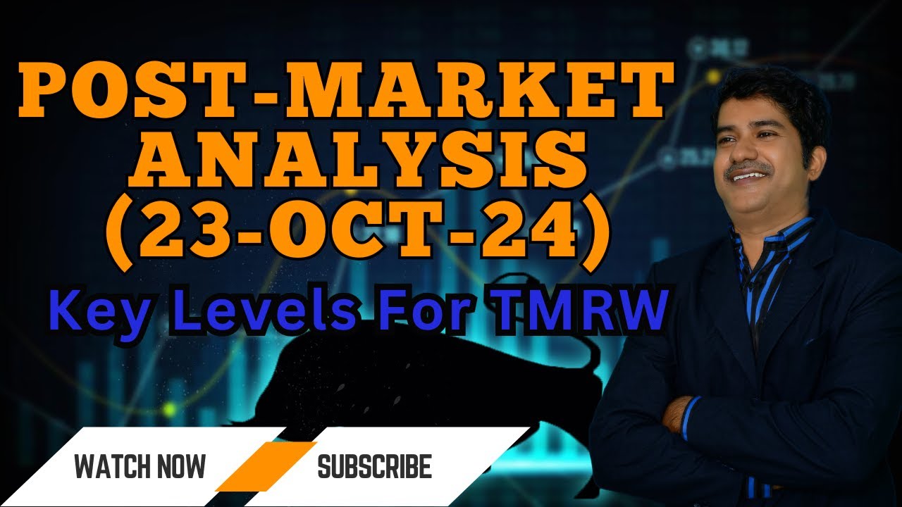 Post Market Report(23-Oct-24) & Nifty & Bank Nifty Analysis for ...