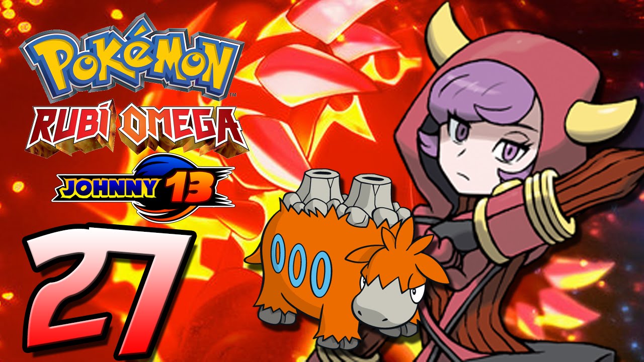 Pokemon Rubi Omega #27 - CAROLA, CAROLAAAAA, NO VENGAS SOLAAA - YouTube