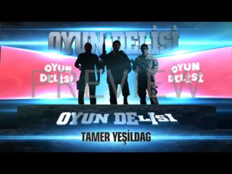 oyun delisi tamer yeşildag intro