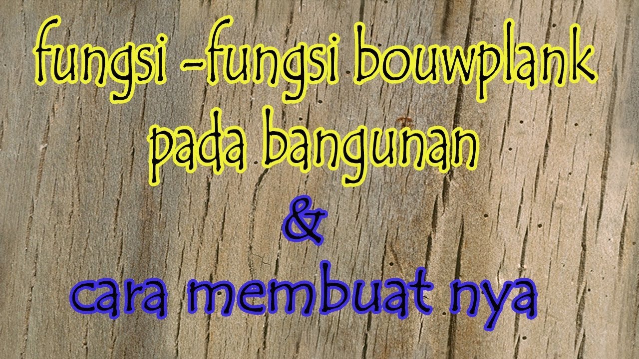 CARA MEMBUAT BOUWPLANK - YouTube