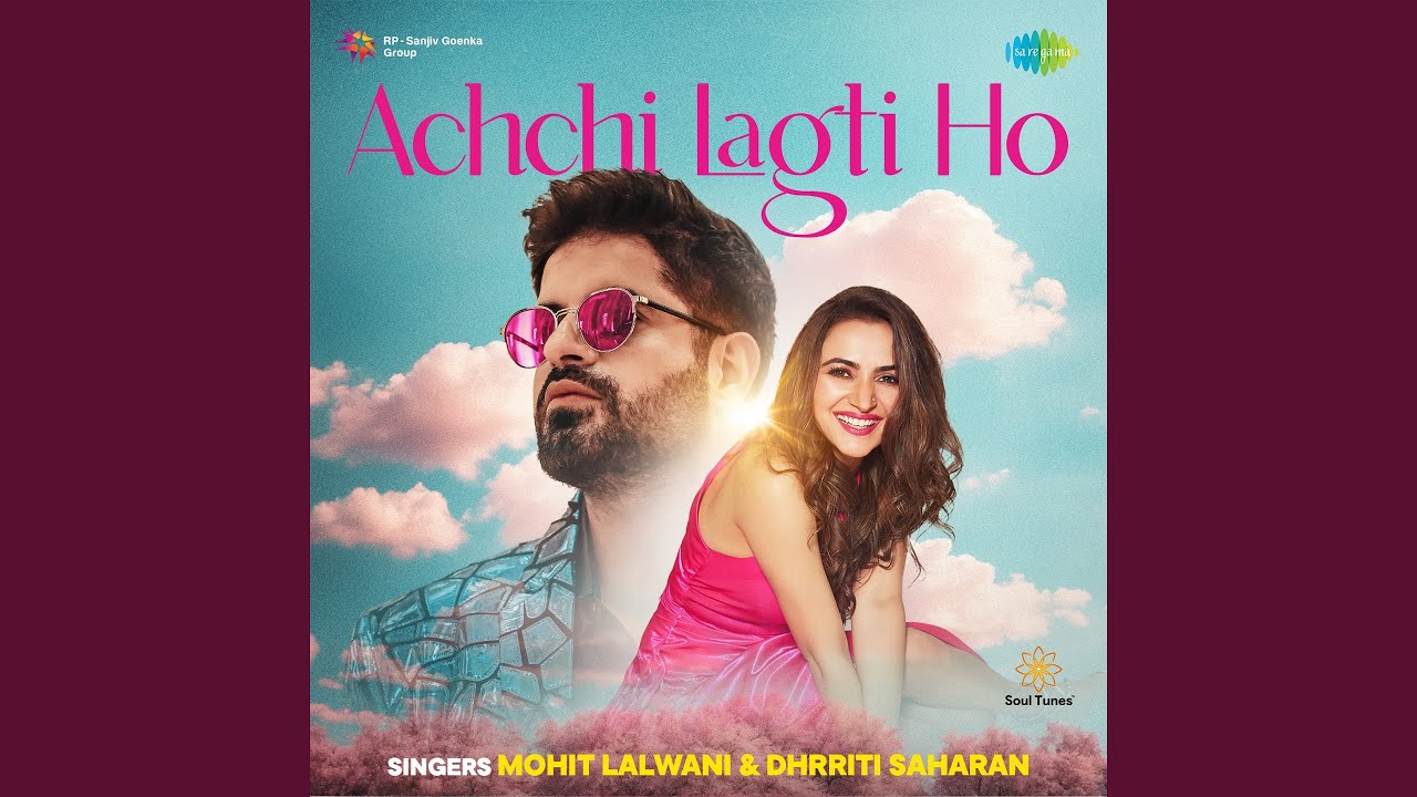 Achchi Lagti Ho - YouTube