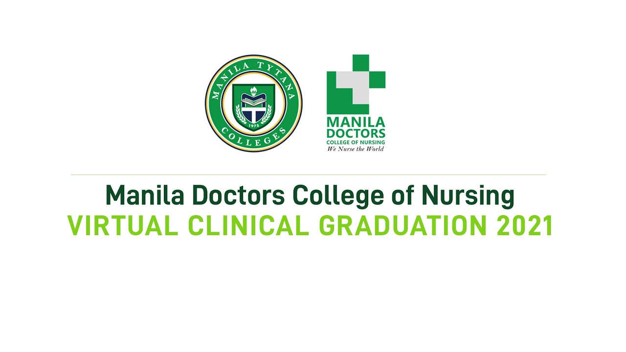 Manila Doctors College of Nursing's Virtual Clinical Graduation ...