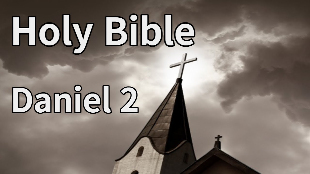 Listen to the Bible [ Daniel 2 ] - YouTube