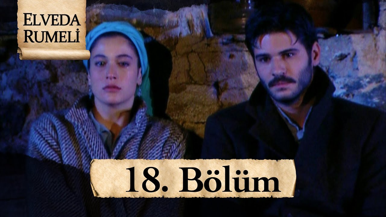 Elveda Rumeli 18. Bölüm | Full HD - YouTube