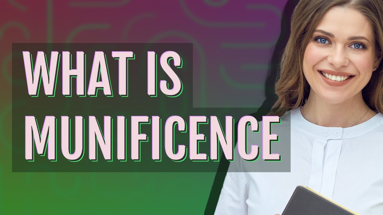 Munificence | meaning of Munificence - YouTube