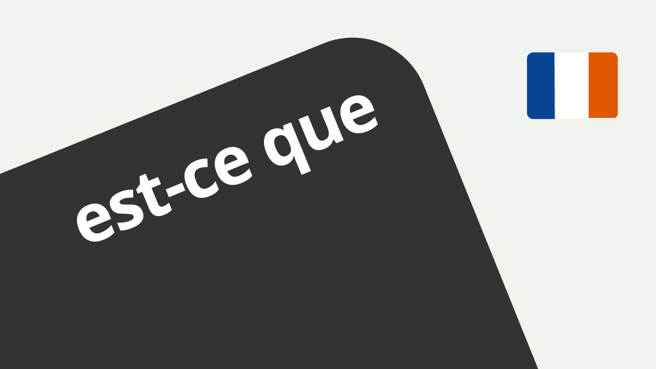Die Frage mit "qu'est-ce que" und "est-ce que" - Übungsvideo ...