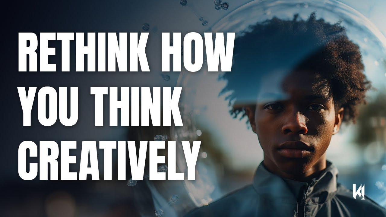 Rethink How You Think Creatively - YouTube