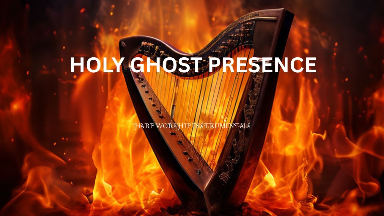 HOLY GHOST PRESENCE / PROPHETIC HARP WARFARE INSTRUMENTAL / DAVID HARP ...