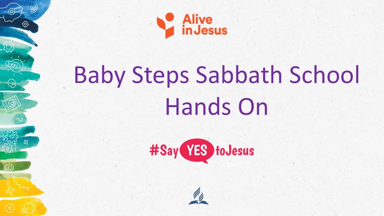 Alive in Jesus - Baby Steps Sabbath School - YouTube