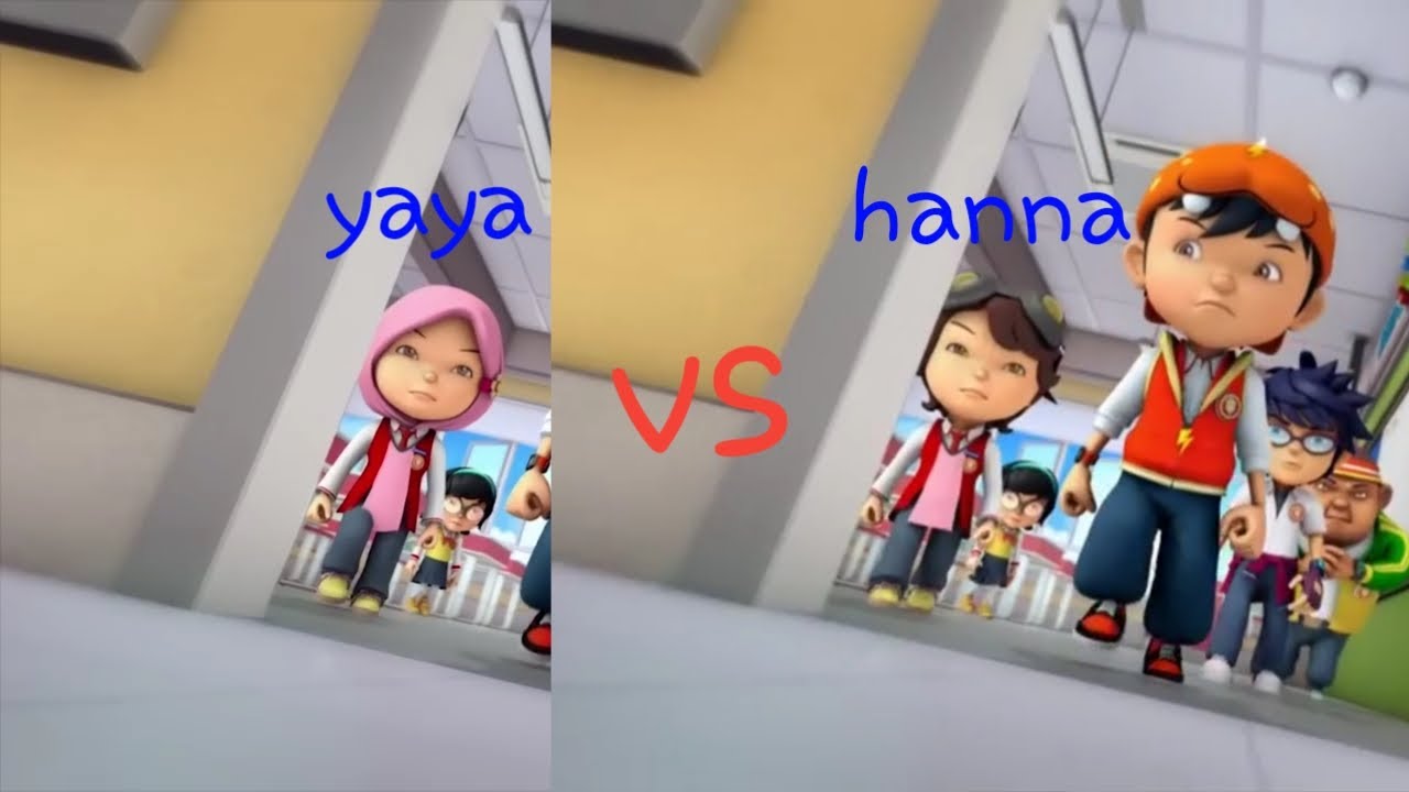 yaya vs hanna in boboiboy opening - YouTube