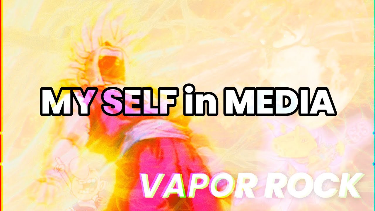 MY SELF in MEDIA VAPOR ROCK - YouTube