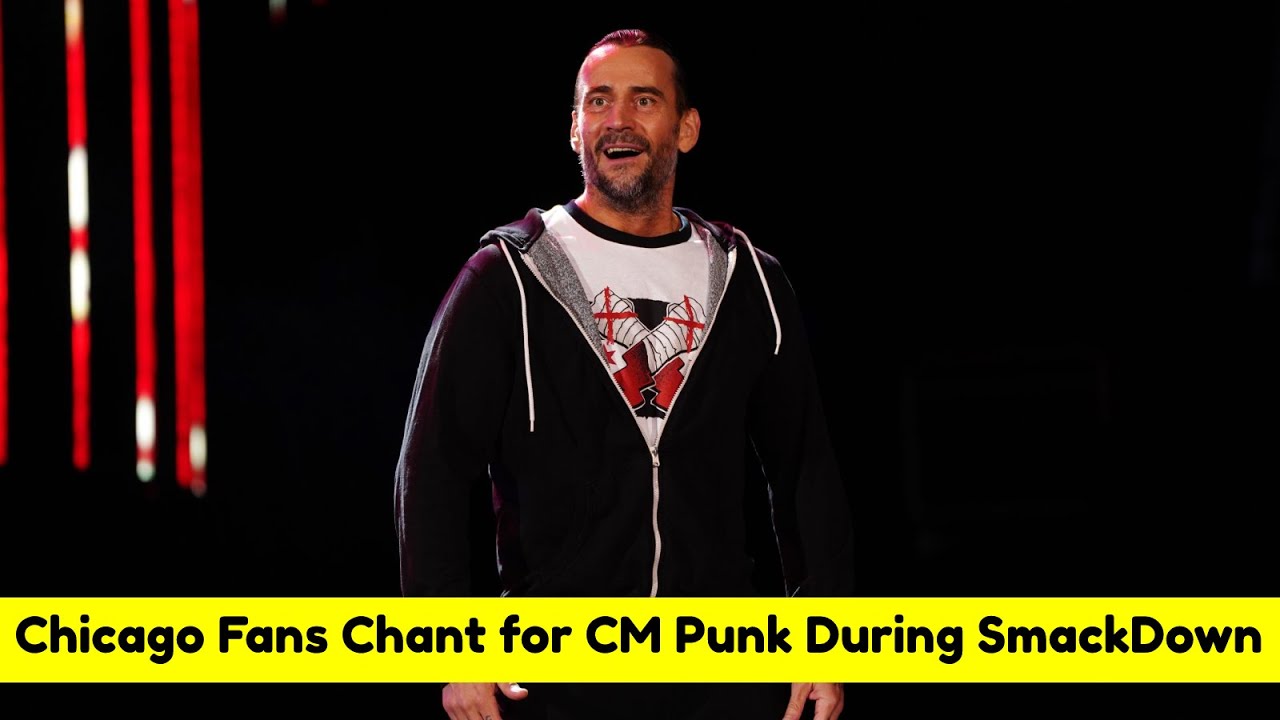 Chicago Fans Chant for CM Punk During WWE SmackDown - YouTube