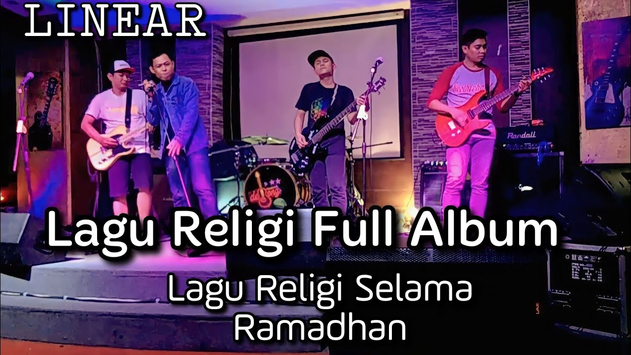 LINEAR band ||Album Lagu Religi||Lagu Spesial Bulan Ramadhan - YouTube