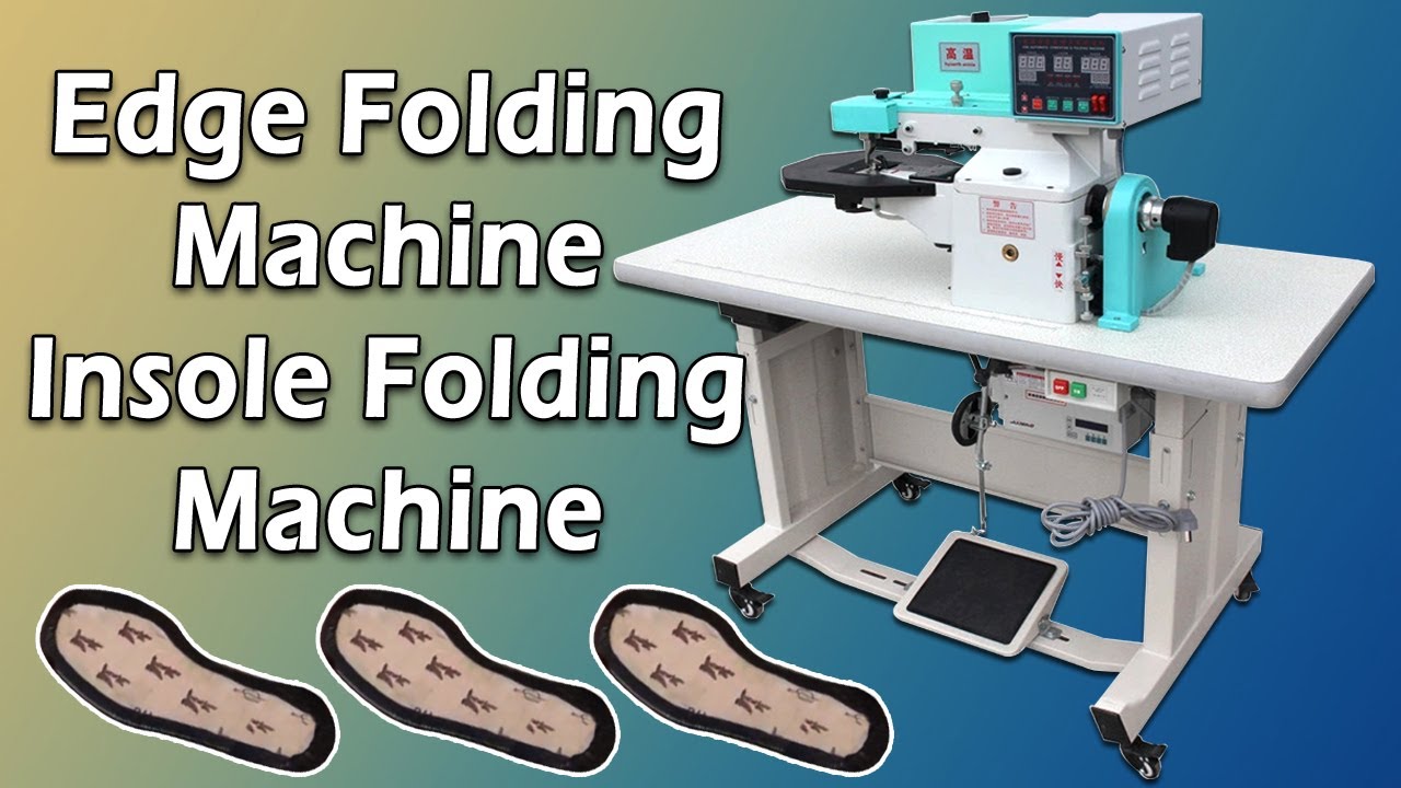 Automatic Hot Cement Folding Machine for Shoe Insole | Insole Folding ...