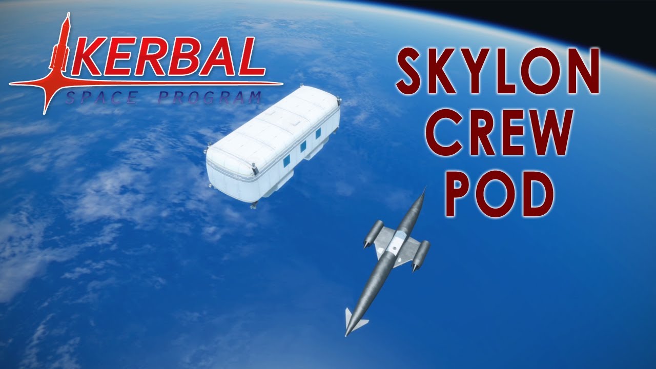 Skylon Crew Pod (Kerbal Space Program with Realism Overhaul) - YouTube