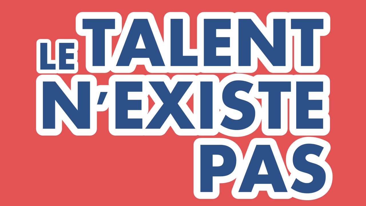 Comment devenir "talentueux" - YouTube