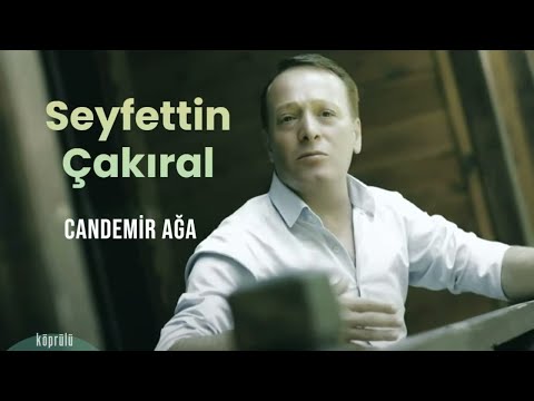 Seyfettin Çakıral - Candemir Ağa | Horon ✔