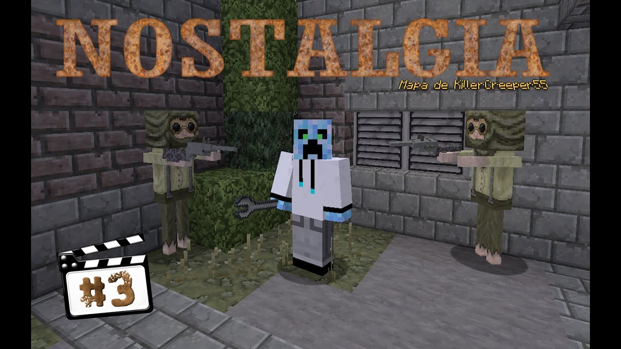 [Ep3] Nostalgia Episodio 1 Mapa de KillerCreeper55 · MINECRAFT · - YouTube