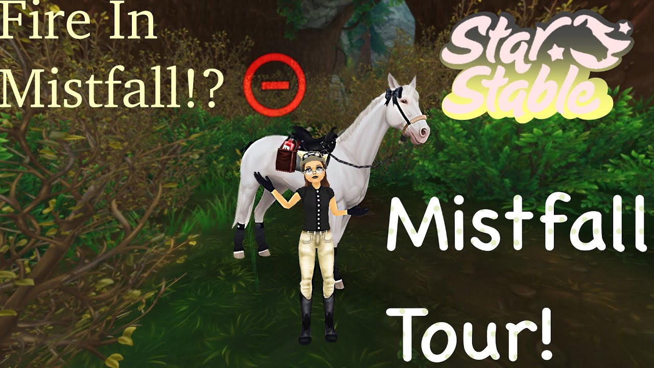 Fire in Mistfall! | Tour of Mistfall Star Stable Update - YouTube