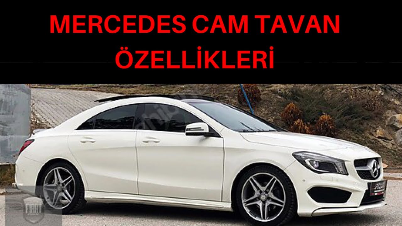 MERCEDES CLA SUNROOF ÖZELLİKLERİ - YouTube