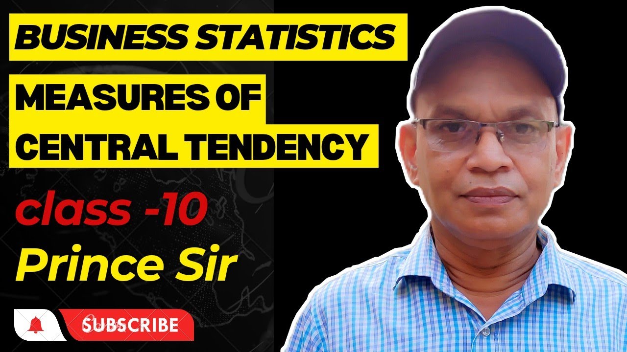 Business Statistics (Measures of Central Tendency)Class-10, Prince Sir ...