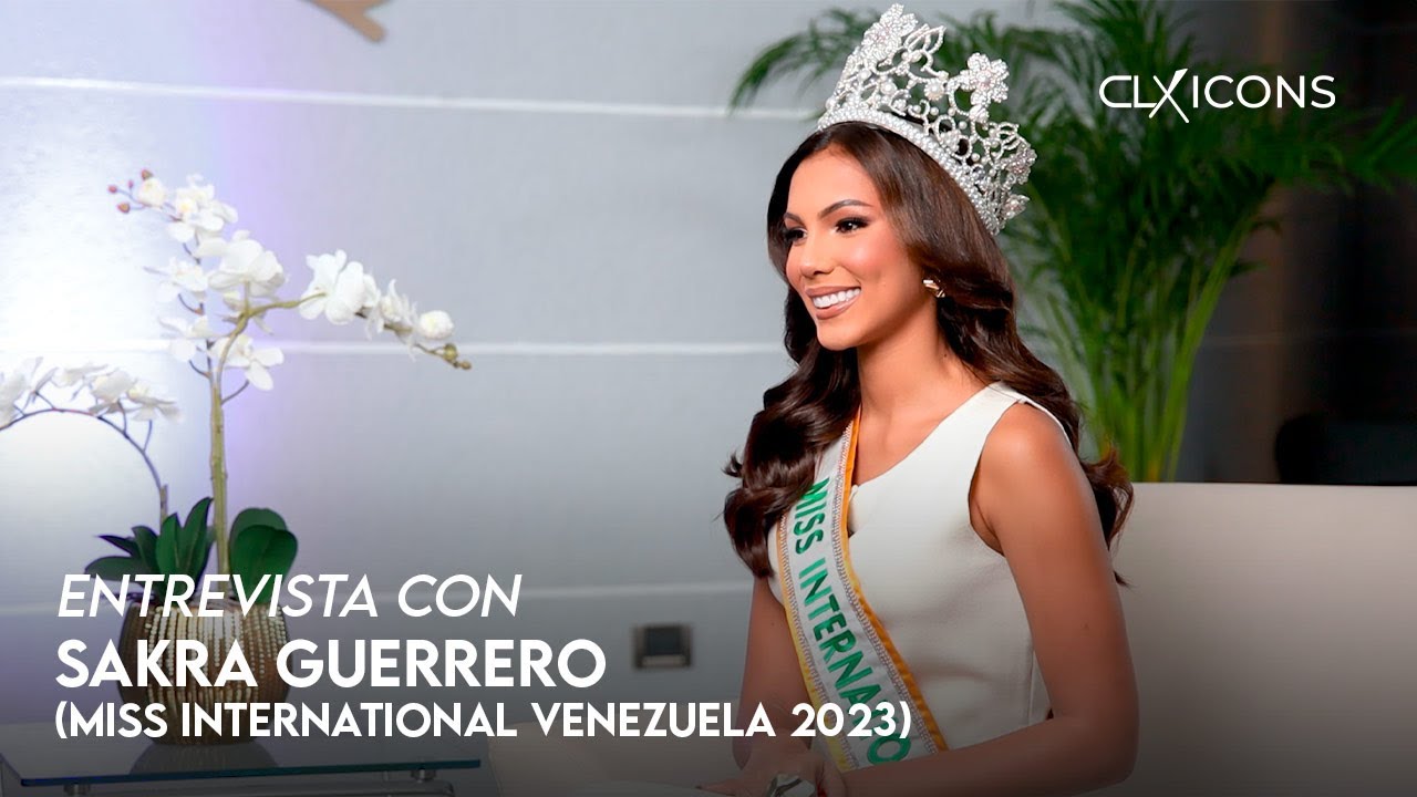 CLX Icons | Sakra Guerrero Miss International Venezuela 2023 - YouTube
