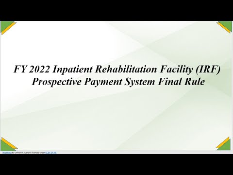FY 2022 CMS Final Rule For Inpatient Rehabilitation Facility (IRF ...