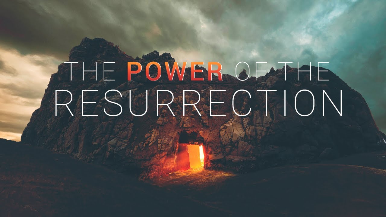 04 21 19 The Power Of The Resurrection YouTube 04-21-19-the-power-of-the-resurrection-youtube