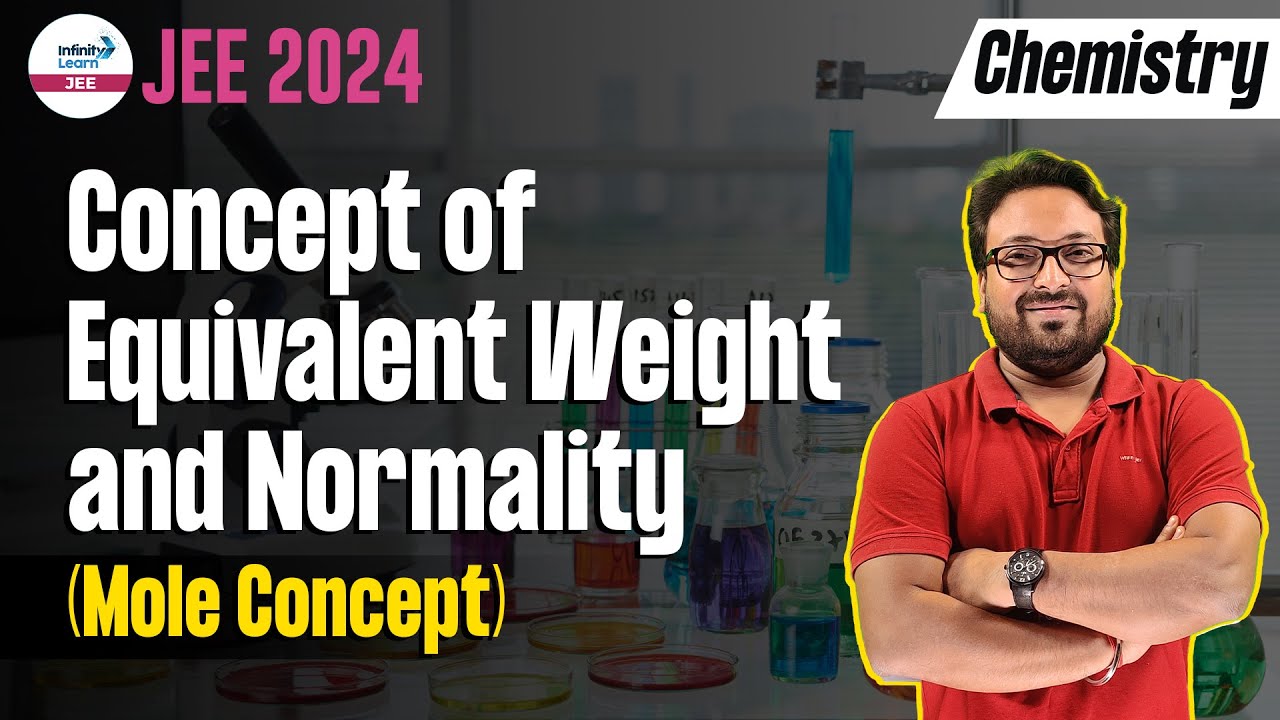Concept of Equivalent Weight and Normality - Mole Concept | Chemistry ...